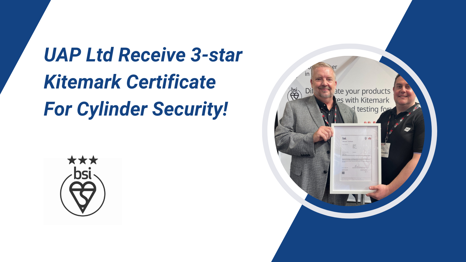 UAP Ltd Awarded BSI Kitemark for Enhanced Security Performance with ...